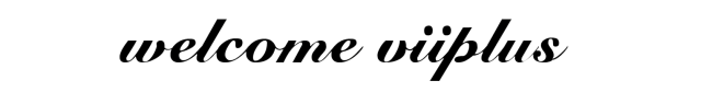 welcomle to viiplus, bushing onlinesales