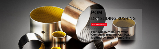 POM DRY SLIDING BUSHING