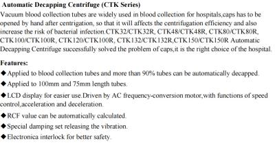 Κίνα Αυτόματο Decapping ιατρικό υποβάλλει CTK120R για το εργαστηριακό αίμα Serapration σε φυγοκέντρωση νοσοκομείων προς πώληση
