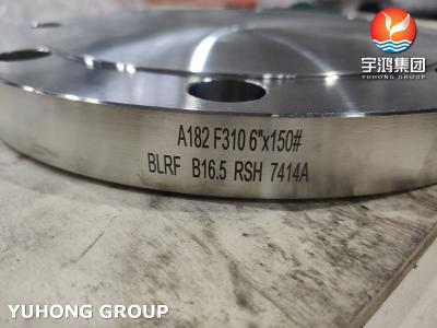 Cina Buona saldabilità ASTM A182 F310 (1.4841) BLRF WNRF flange forgiata in vendita