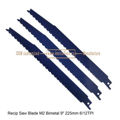 China Recip Saw Blade M2 Bimetal 9" 225mm 6/12TPI ,Reciprocating ,power Tools for sale