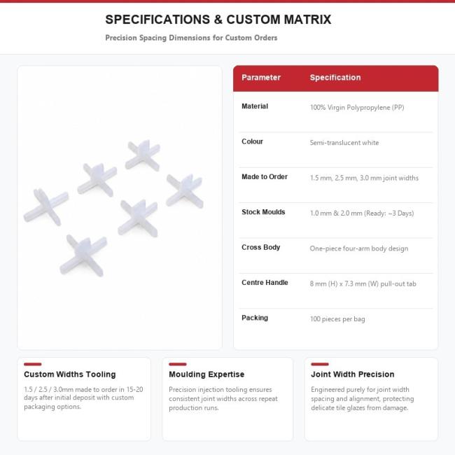 Tile cross spacer specifications and custom matrix: material, colour, made-to-order widths, stock moulds, centre handle and 100 pieces per bag
