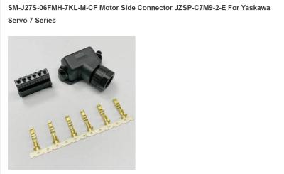 China SM-J27S-06FMH-7KL-M-CF Motor Side Connector JZSP-C7M9-2-E For Yaskawa Servo 7 Series à venda