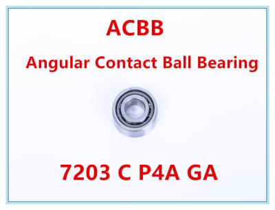 7203 C P4A GA Angular Contact Ball Bearing