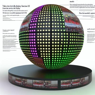 China Função de exibição de vídeo/texto/imagem Esfera de ecrã LED Serviço de manutenção frontal para exibição à venda