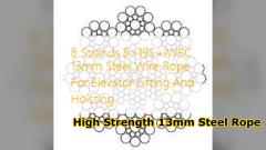 13mm 8x19S IWRC Steel Rope For Elevators and Hoisting