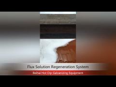 Flux Regeneration -Beihai Hot Dip Galvanizing Equipment