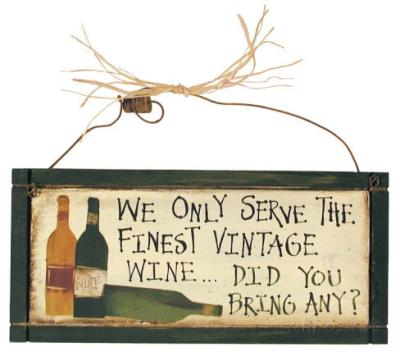China Wooden wall hanging signs We Only Serve the Finest Vintage Wine Wood Sign wall plaque for sale
