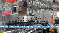 PET/PETG medical sheet extrusion line