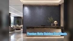 Premium Matte Stainless Steel Decorative Sheets for Interiors