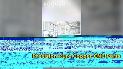 Custom Pure Copper CNC Parts High Precision Manufacturing