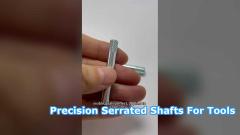 Precision Carbon Steel Serrated Shafts for Fitter Tools