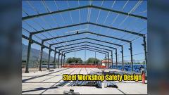 Steel Workshop Design Safety Certificates Solutions
