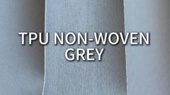 TPU NON-WOVEN-GREY