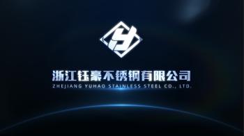 China Factory - Zhejiang Yuhao Stainless Steel Co., Ltd