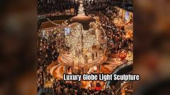 Luxury Hotel Christmas Globe Light Sculpture