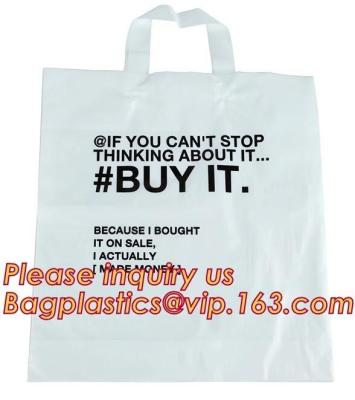 China Manufacturer Custom Logo Printing soft loop handle plastic bag,promotional 100% biodegradable custom printed soft loop h for sale