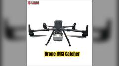 Drone IMSI Catcher Locate Phones 3km
