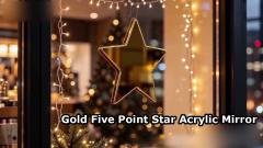 Gold Five Point Star Acrylic Mirror Sheet Laser Cut Irregular Star Shape Acrylic Mirror Ornament