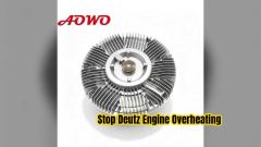 Deutz 04202296 Fan Clutch Fix Engine Overheating