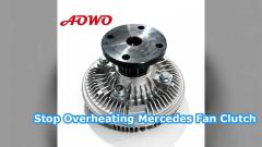 AOWO Mercedes Benz Fan Clutch Cooling Solution
