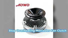 Mercedes Benz Fan Clutch AOWO Cooling System Upgrade