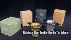Stainless Steel Double-Handle Tea Infuser Filter Leaf Strainer