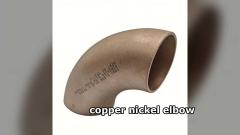 Copper Nickel Elbows : Superior Seawater Corrosion Resistance for Marine Piping