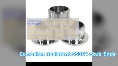 SS304 Stainless Steel Stub End Corrosion Resistant Fitting