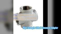 API 5CT Crossover Coupling High Strength Oilfield Adapter