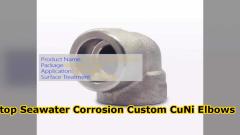 Custom CuNi Elbows for Seawater Corrosion Resistance