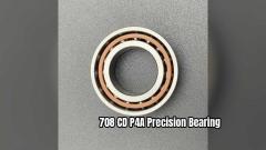 708 CD P4A Super Precision Bearing for CNC Spindles