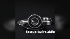 6205 2RS Ball Bearing Harvester Durability