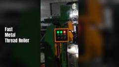Fast Thread Roller for Metal Parts