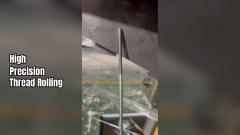 Efficient Thread Roller High Precision Fasteners