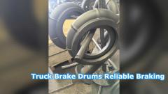 Heavy Duty Truck Brake Drums
