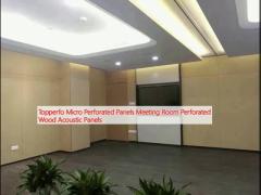 Topperfo Micro Perforated Panels Meeting Room Perforated Wood Acoustic Panels