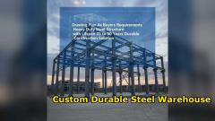 Durable Steel Structure Warehouse Custom Design