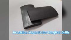 High Precision Sintered Ferrite Magnets for Surgical Drills