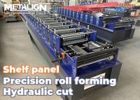 Quality Custom Cut & Bent Shelf Panel Roll Forming Machine 10m/Min 5.5Kw for sale