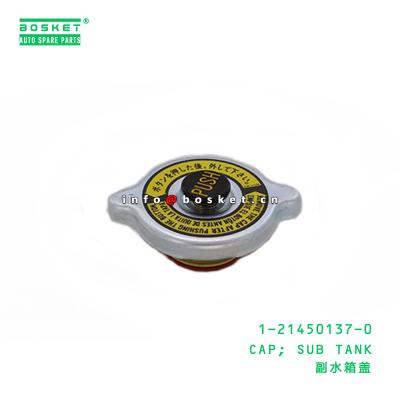 China 1-21450137-0 Subsidiary Tank Cap 1214501370 For ISUZU CYZ CXZ for sale