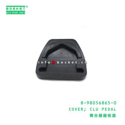 China 8-98056865-0 Clutch Pedal Cover 8980568650 For ISUZU VC46 for sale