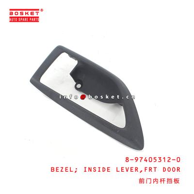China 8-97405312-0 Front Door Inside Lever Bezel 8974053120 Suitable for ISUZU VC46 for sale