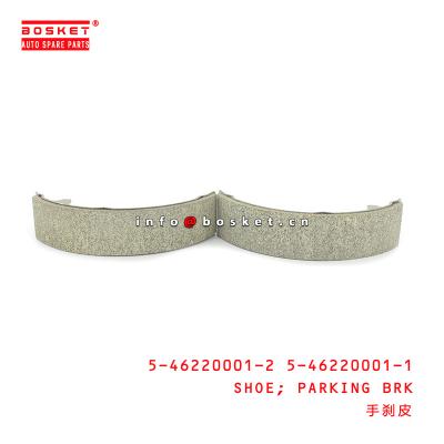 China 5-46220001-2 5-46220001-1 Parking Brake Shoe 5462200012 5462200011 Suitable for ISUZU NHR54 4JA1 for sale