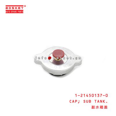 China 1-21450137-0 Sub Tank Cap Suitable for ISUZU VC46 CXZ81 6UZ1 10PE1 1214501370 for sale