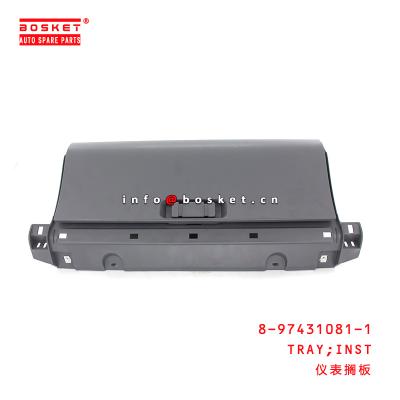 China 8-97431081-1 Inst Tray Suitable for ISUZU VC46 8974310811 for sale