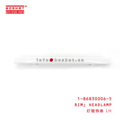 China 1-86830006-5 Headlamp Rim Suitable for ISUZU FVR34  1868300065 for sale
