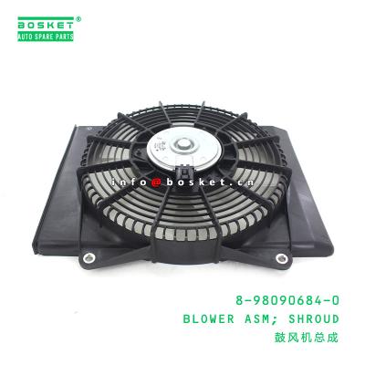 China 8-98090684-0 Shroud Blower Assembly 8980906840 For ISUZU NPR for sale