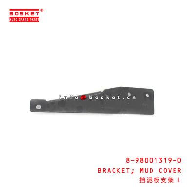 China 8-98001319-0 Mud Cover Bracket For ISUZU NPR75 4HK1 8980013190 for sale