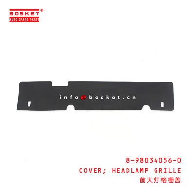 China 8-98034056-0 Headlamp Grille Cover For ISUZU 8980340560 for sale